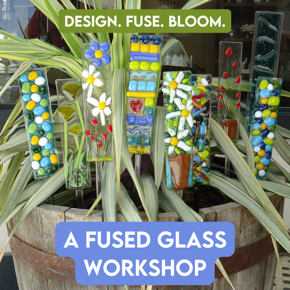 08.16.2025 Fused Glass Garden Stakes Workshop | 10:00 – 12:00 | Walls ...